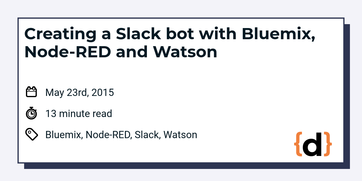 Creating A Slack Bot With Bluemix Node Red And Watson Dimitris Tutorials 