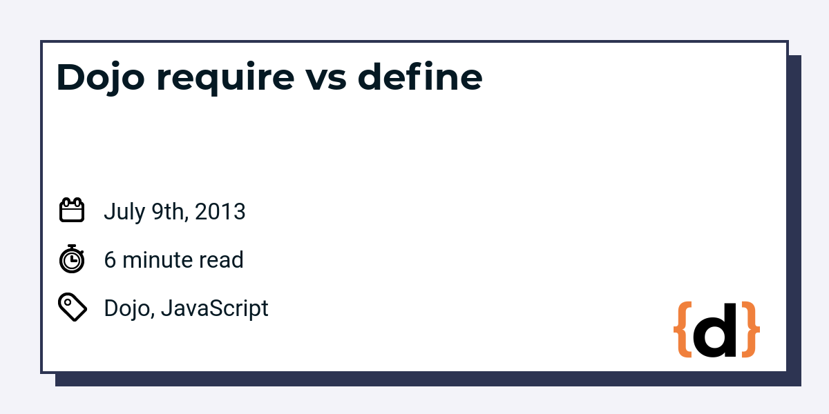 Dojo require vs define | Dimitri's tutorials Dojo require vs define | Dimitri's tutorials