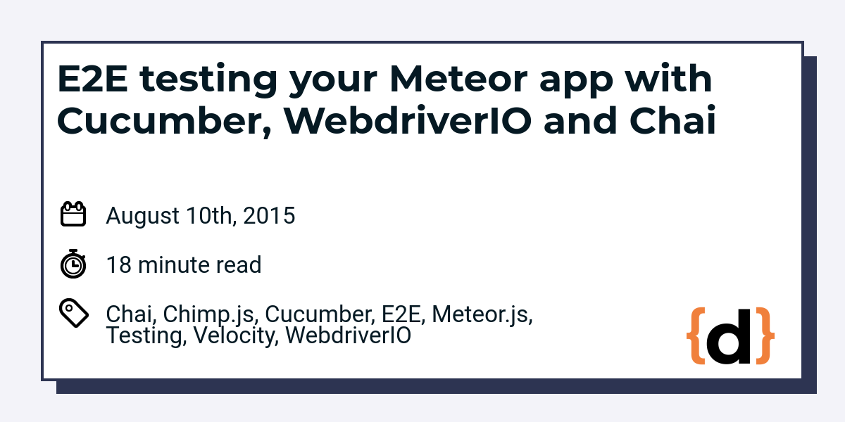 E2E testing your Meteor app with Cucumber, WebdriverIO and Chai ...