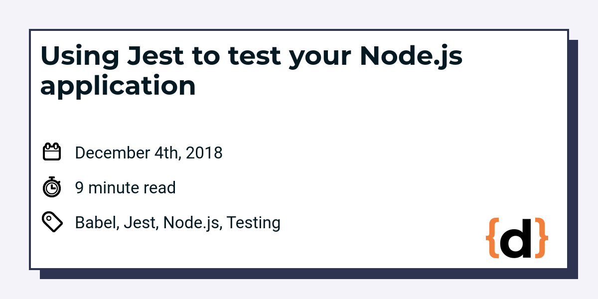 Using Jest To Test Your Nodejs Application Dimitris Tutorials 5555