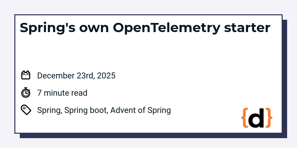 Spring's own OpenTelemetry starter | Dimitri's tutorials