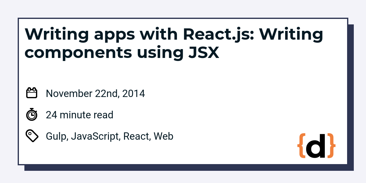 Writing apps with React.js: Writing components using JSX | Dimitri's tutorials