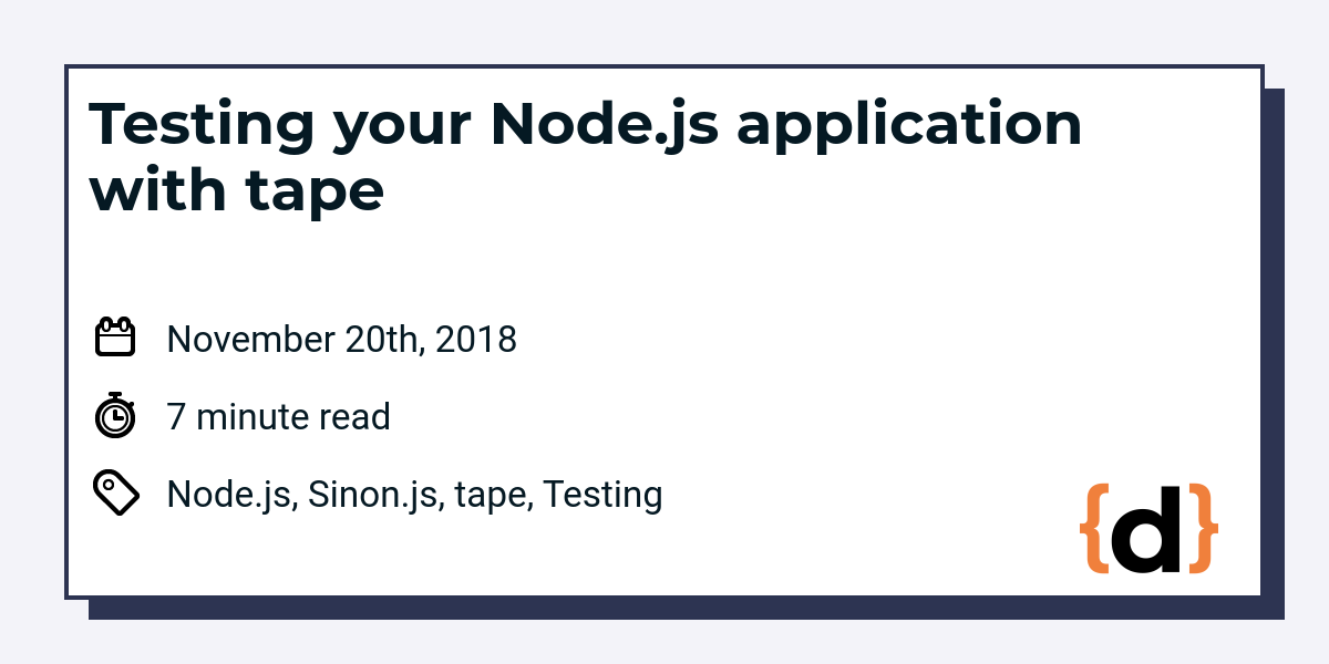 Testing your Node.js application with tape | Dimitri's tutorials