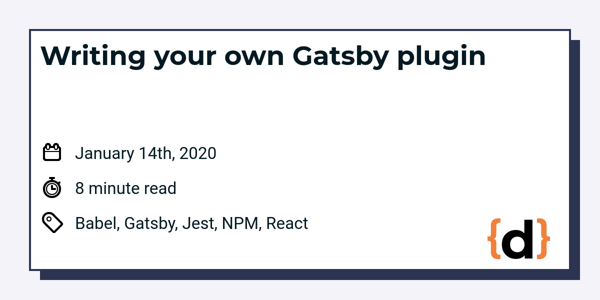 Writing Your Own Gatsby Plugin Dimitris Tutorials